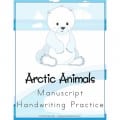 Printable Arctic Animals Handwriting Practice Worksheets - Jinxy Kids