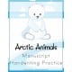 Printable Arctic Animals Handwriting Practice Worksheets - Jinxy Kids